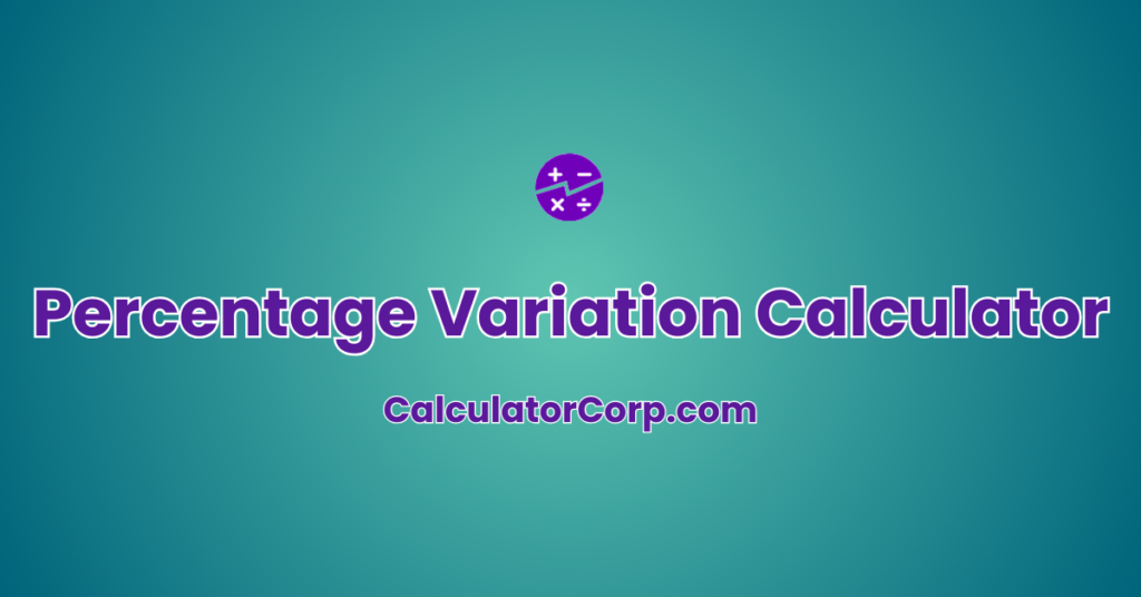 Percentage Variation Calculator