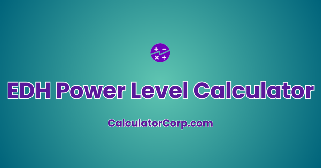 EDH Power Level Calculator | Rate Your Commander Deck’s Strength - (MTG ...