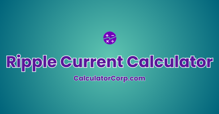 Ripple Current Calculator | Capacitor Ripple Current For Power Circuits