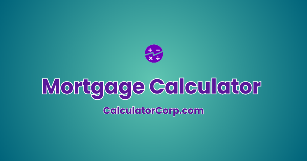 Mortgage Calculator | Estimate Your Monthly Home Loan Payment