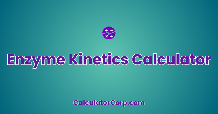 Enzyme Kinetics Calculator | Analyze Reaction Rates Using Michaelis ...