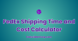FedEx Shipping Time And Cost Calculator | Estimate Delivery Speed ...