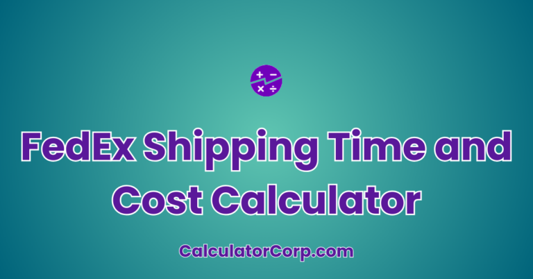 FedEx Shipping Time And Cost Calculator | Estimate Delivery Speed ...