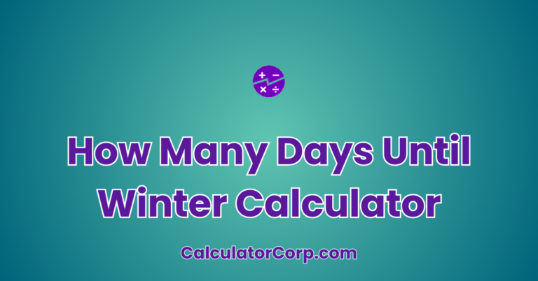 How Many Days Until Winter Calculator