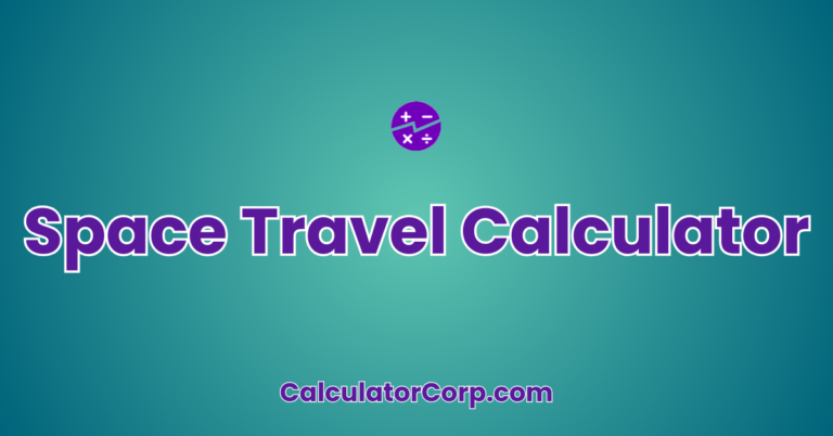 Space Travel Calculator | Estimate Trip Time, Fuel, And Distance
