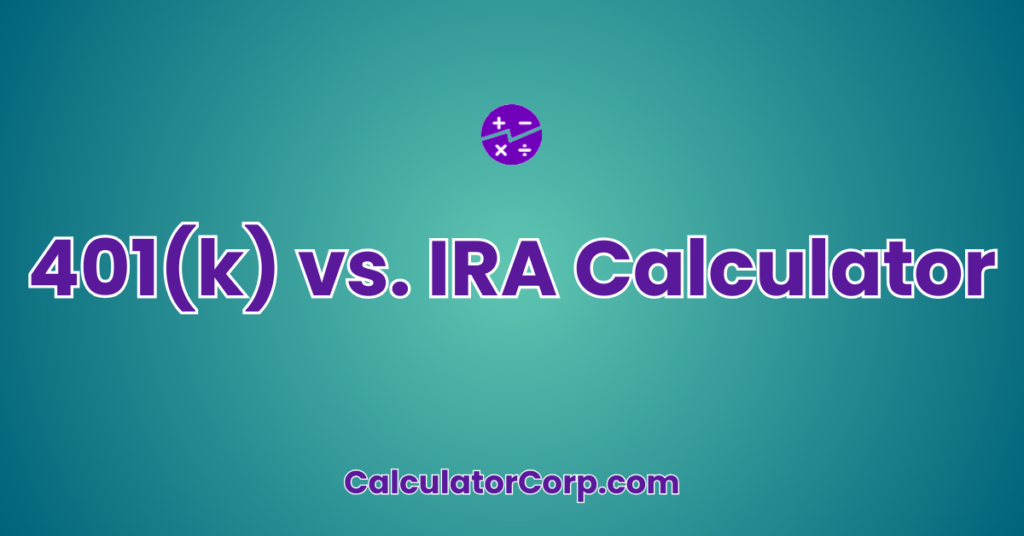 401(k) Vs. IRA Calculator | Compare Retirement Account Growth