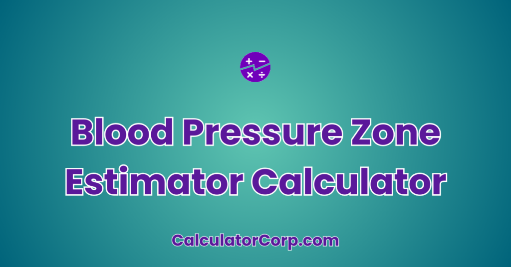 Blood Pressure Zone Calculator | Find Blood Pressure Category