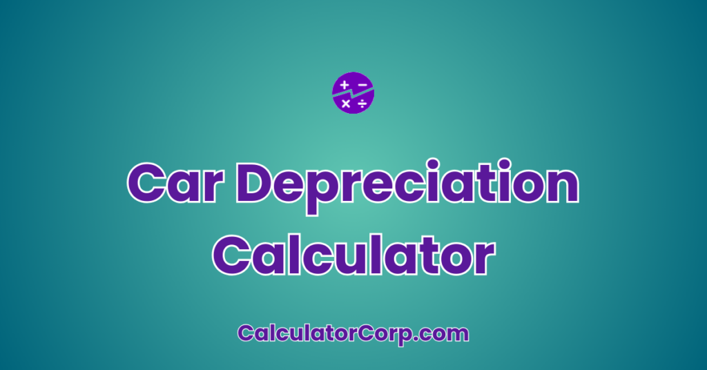 Car Depreciation Calculator | Estimated Vehicle's Value Over Time