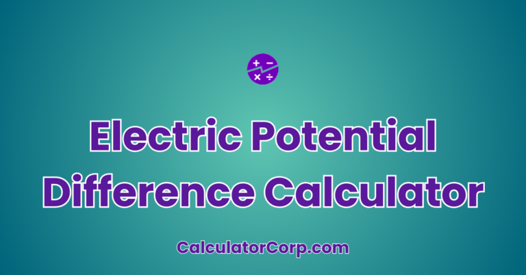 Electric Potential Difference Calculator | Find Voltage From Work And ...
