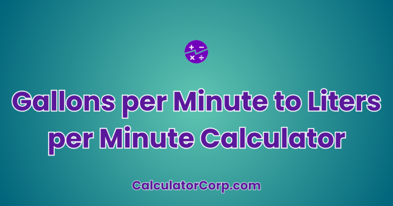 Gallons Per Minute To Liters Per Minute Calculator | Convert GPM To LPM