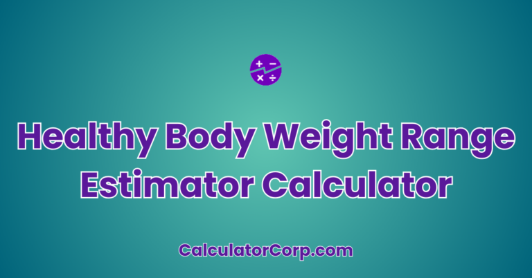 Healthy Body Weight Range Calculator | Find Ideal Weight Range