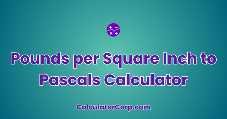 Pounds Per Square Inch To Pascals Calculator | Convert PSI To Pa