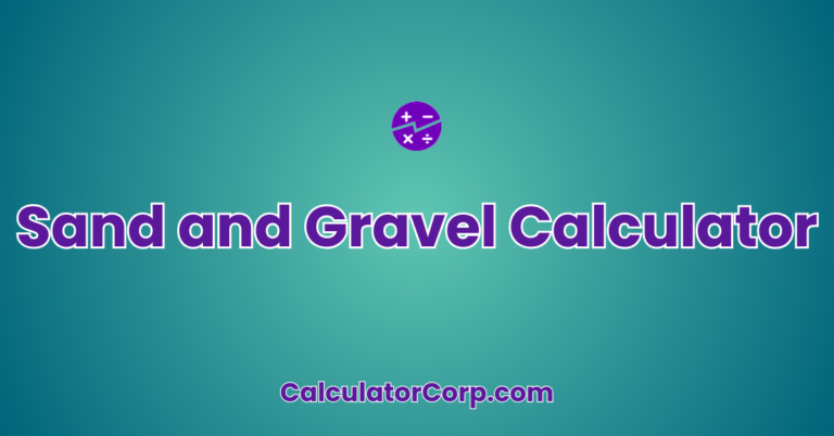 Sand And Gravel Calculator | Estimate Material Volume