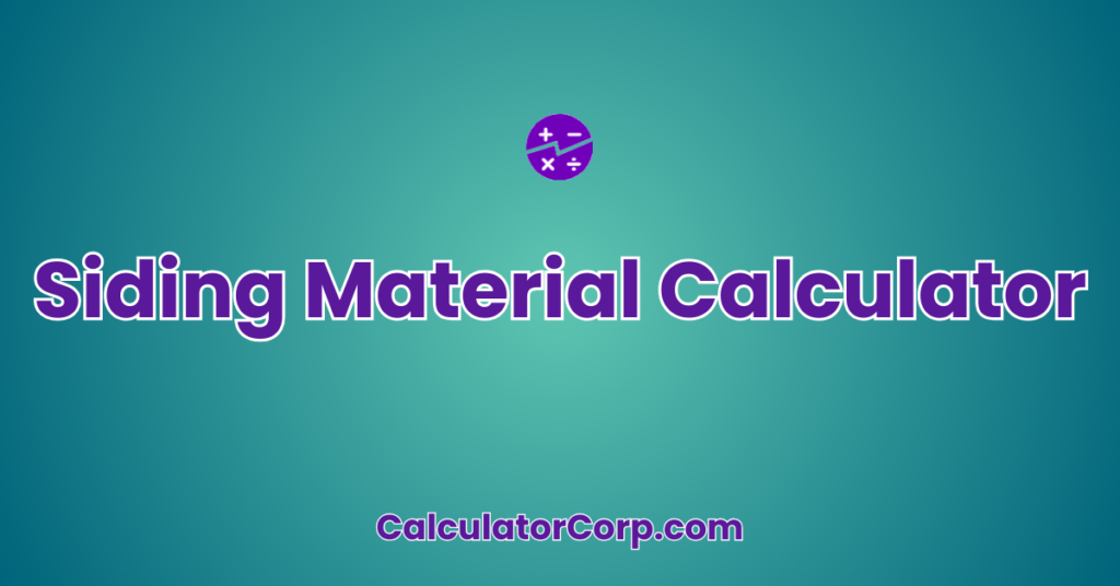 Siding Material Calculator | Siding Quantity, Cost And Waste