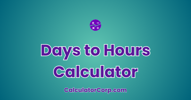Days To Hours Calculator