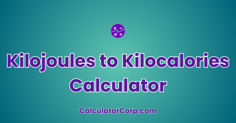 Kilojoules To Kilocalories Calculator