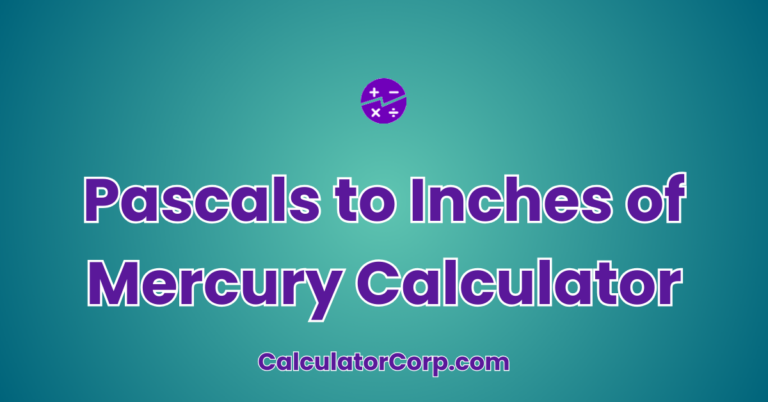 Pascals To Inches Of Mercury Calculator