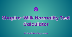 Shapiro-Wilk Normality Test Calculator