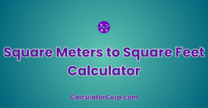 Square Meters To Square Feet Calculator