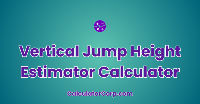 Vertical Jump Height Estimator Calculator