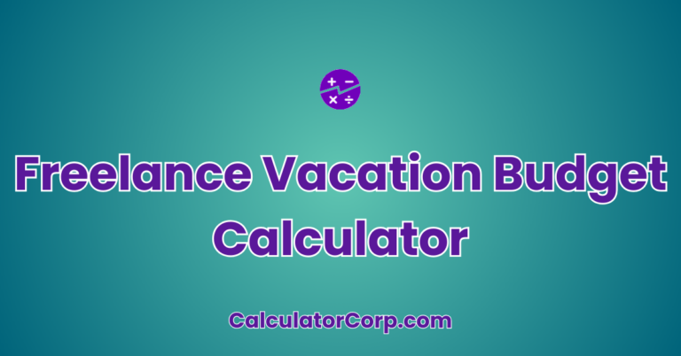 Freelance Vacation Budget Calculator