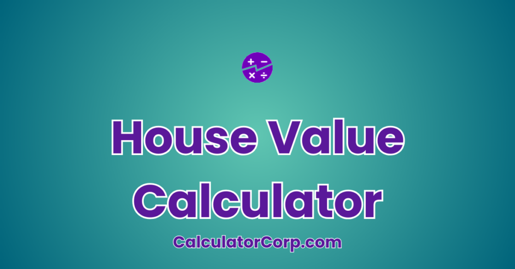 House Value Calculator