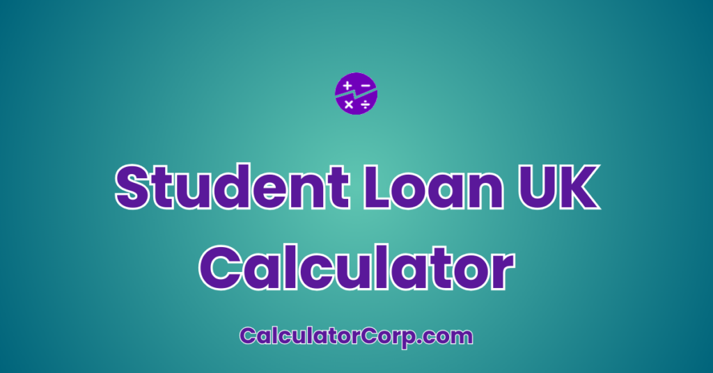 Student Loan UK Calculator