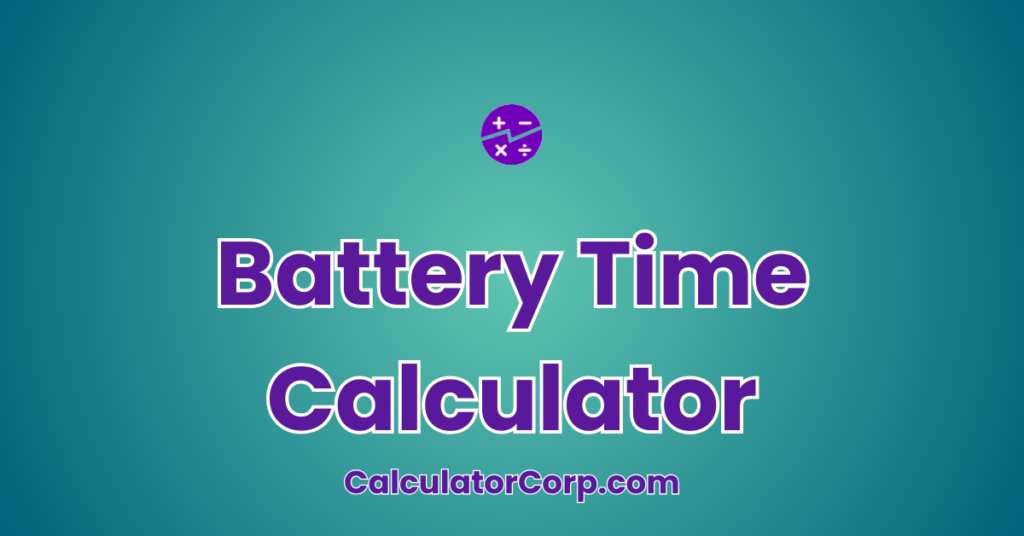 Battery Time Calculator