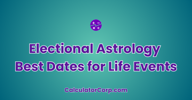 Electional Astrology | Best Dates For Life Events Calculator