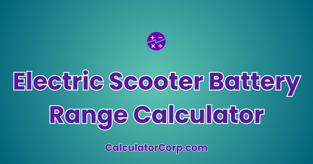 Electric Scooter Battery Range Calculator