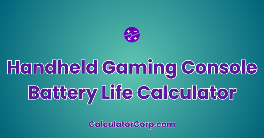 Handheld Gaming Console Battery Life Calculator
