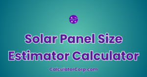 Solar Panel Size Calculator - Estimate Panel Width