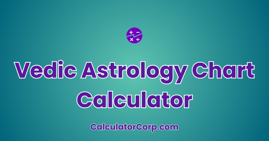 Vedic Astrology Chart Calculator