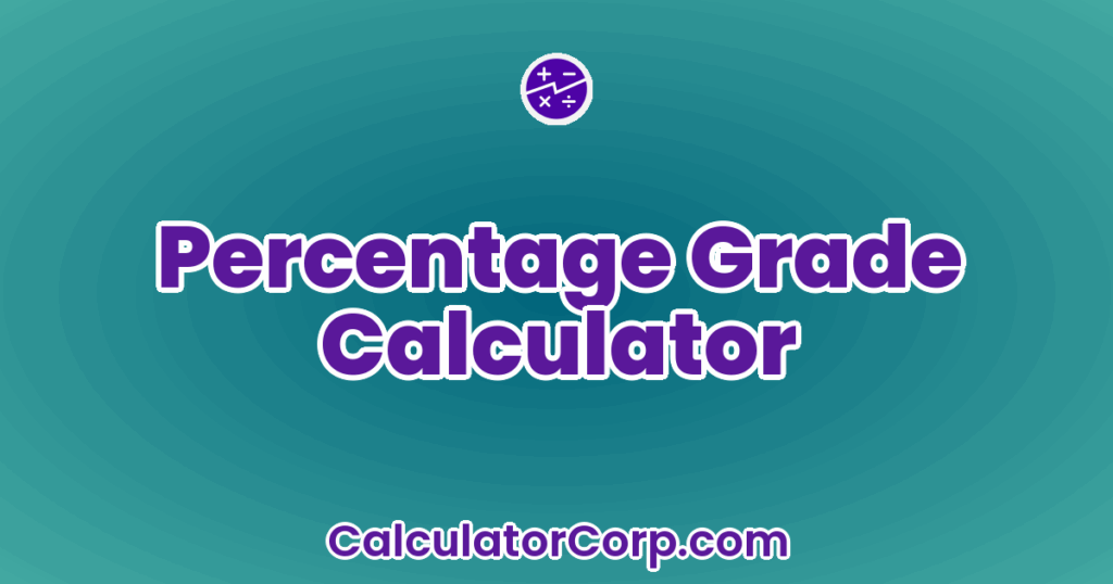 Percentage Grade Calculator