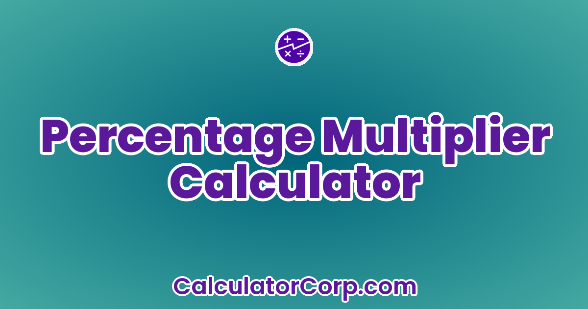 Percentage Multiplier Calculator