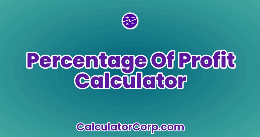 Percentage Of Profit Calculator