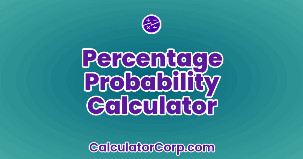 Percentage Probability Calculator