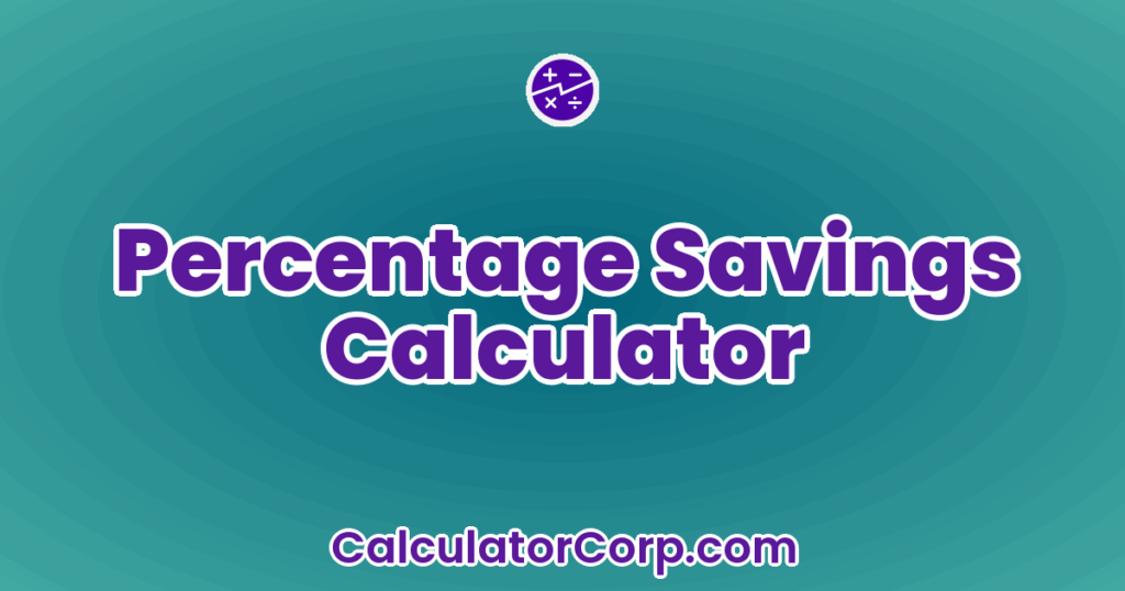 Percentage Savings Calculator