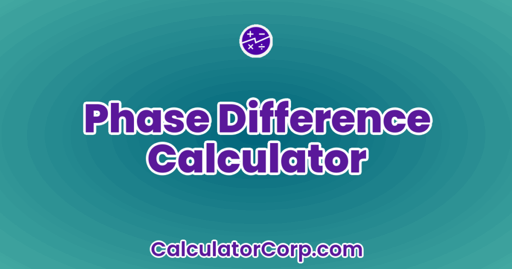 Phase Difference Calculator