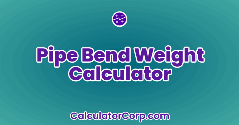 Pipe Bend Weight Calculator
