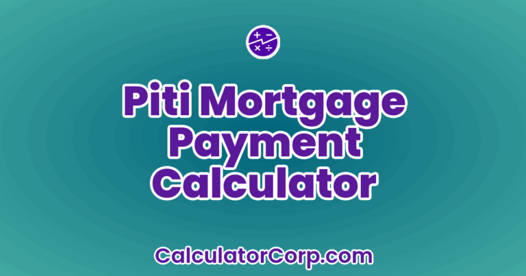 Piti Mortgage Payment Calculator