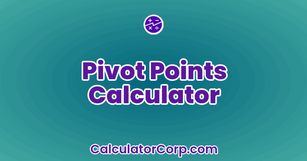 Pivot Points Calculator