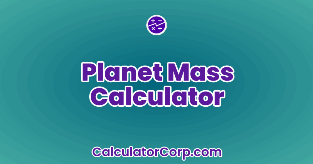 Planet Mass Calculator