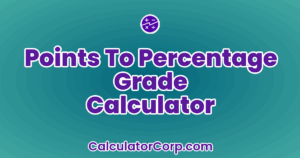 Points To Percentage Grade Calculator