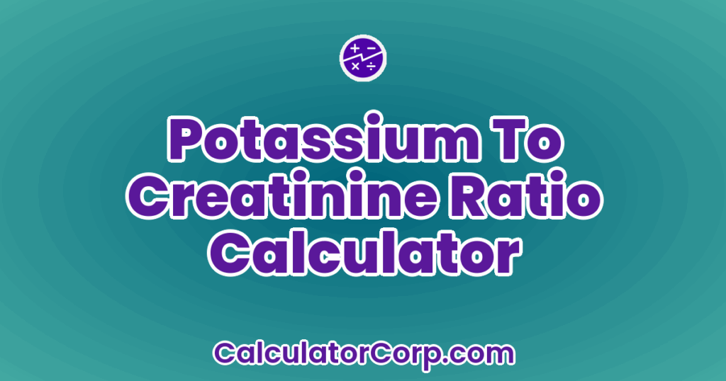 Potassium To Creatinine Ratio Calculator