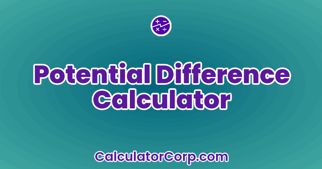 Potential Difference Calculator