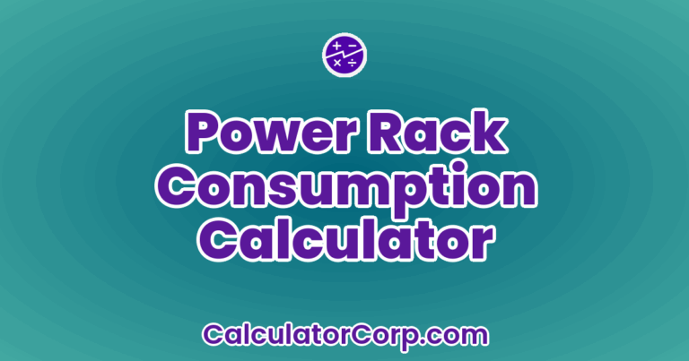Power Rack Consumption Calculator