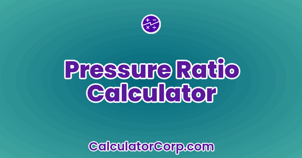 Pressure Ratio Calculator