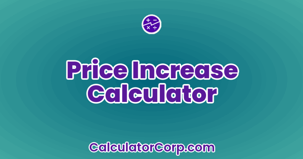 Price Increase Calculator