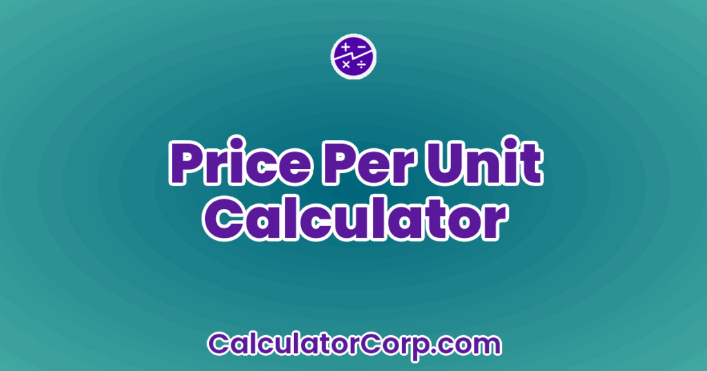 Price Per Unit Calculator